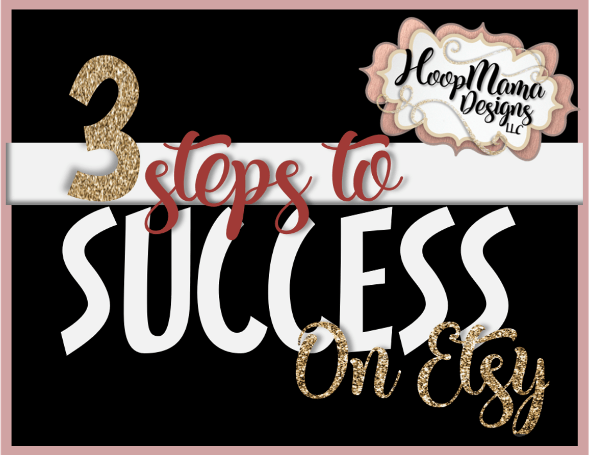 3 Steps To Success... on Etsy! - HoopMama