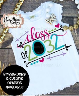Class of 2032 Girl- Embroidery and Cutting Options - HoopMama