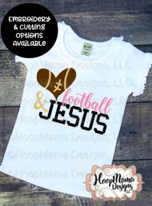 Football And Jesus - Embroidery and Cutting Options - HoopMama