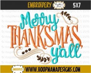 Merry Thanksmas Y'all - Embroidery and Cutting Options - HoopMama