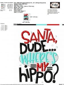 Santa Dude Where's My Hippo - Embroidery and Cutting Options - HoopMama