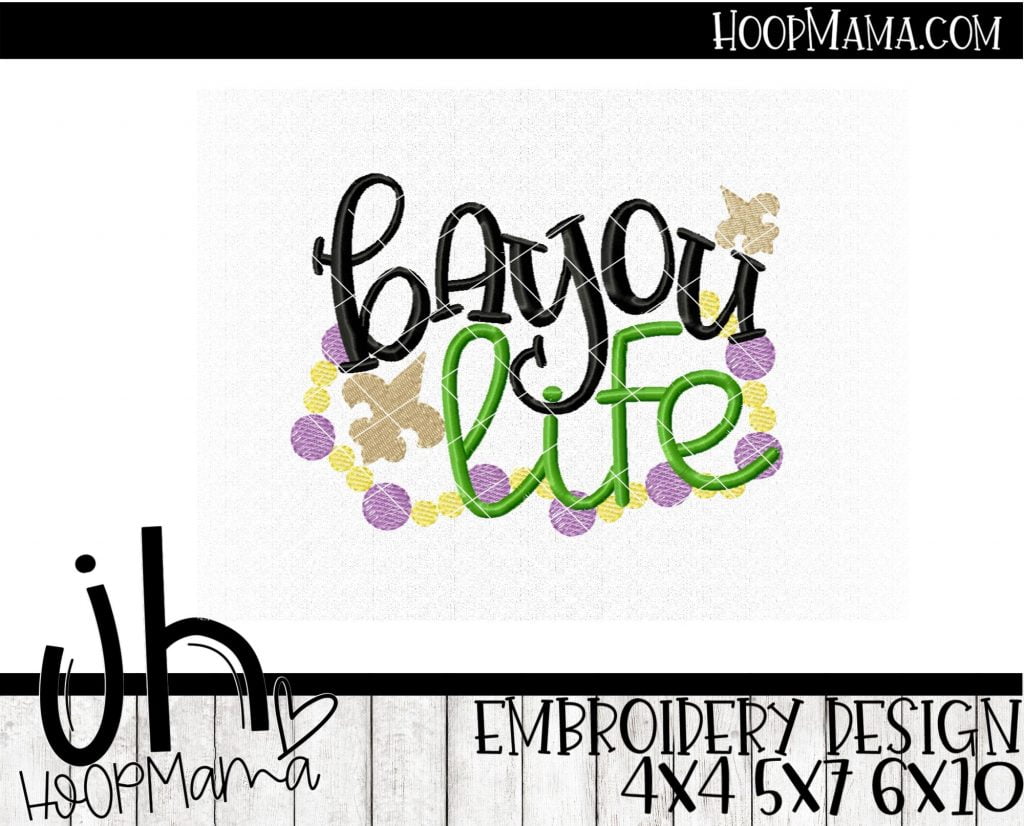 Bayou Life - Embroidery and Cutting Options - HoopMama
