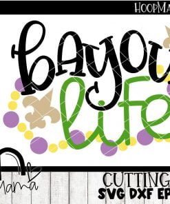 Bayou Life - Embroidery and Cutting Options - HoopMama