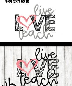 Live Love Teach - Embroidery and Cutting Options - HoopMama