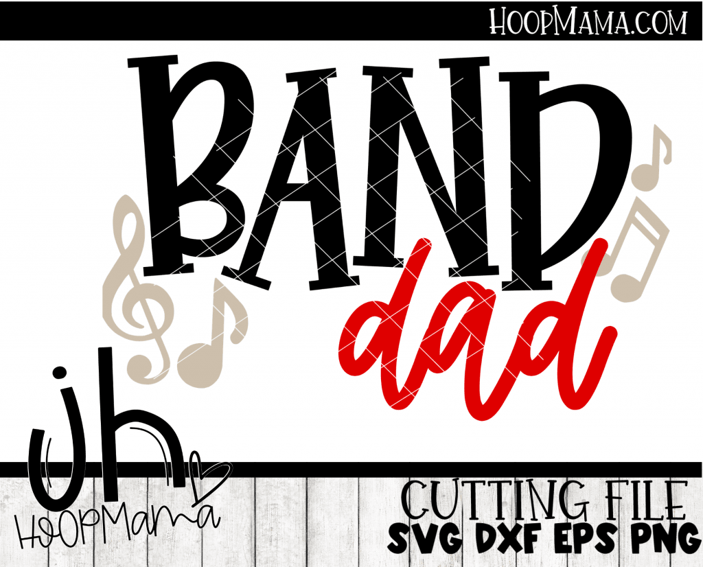 Band Dad - Embroidery and Cutting Option - HoopMama