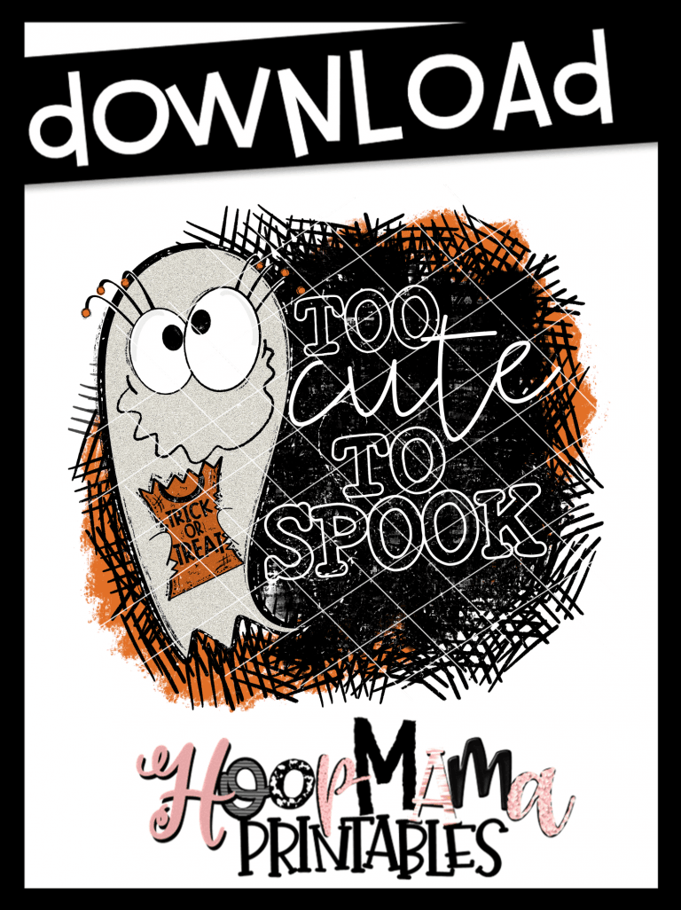 Too Cute To Spook - Halloween Printable - DOWNLOAD - HoopMama