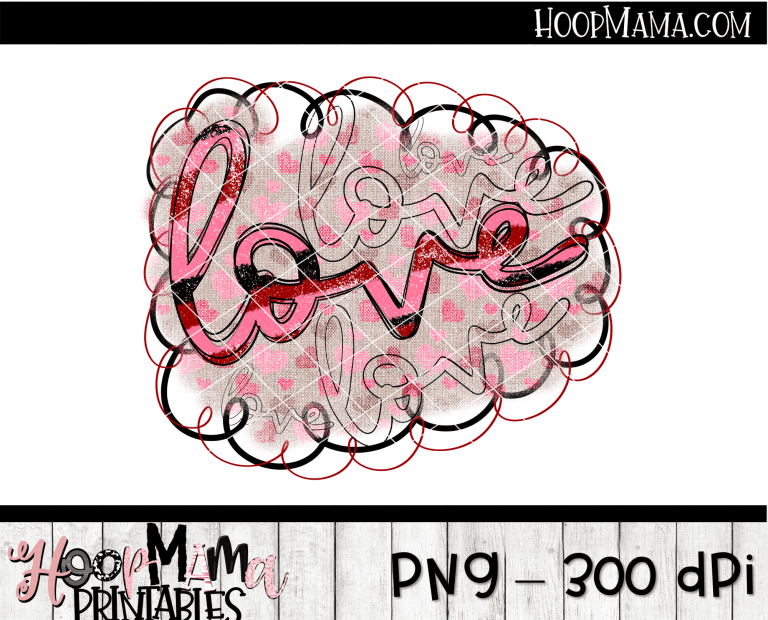 Love Love Love - Printable - DOWNLOAD - HoopMama