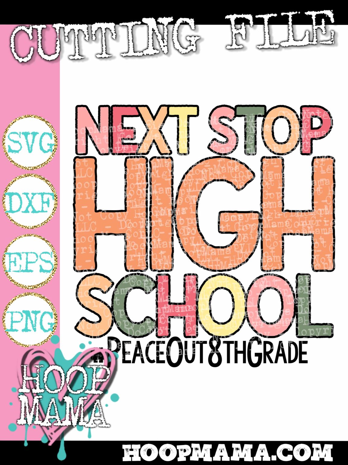 Next Stop High School - CUTTING ONLY - HoopMama