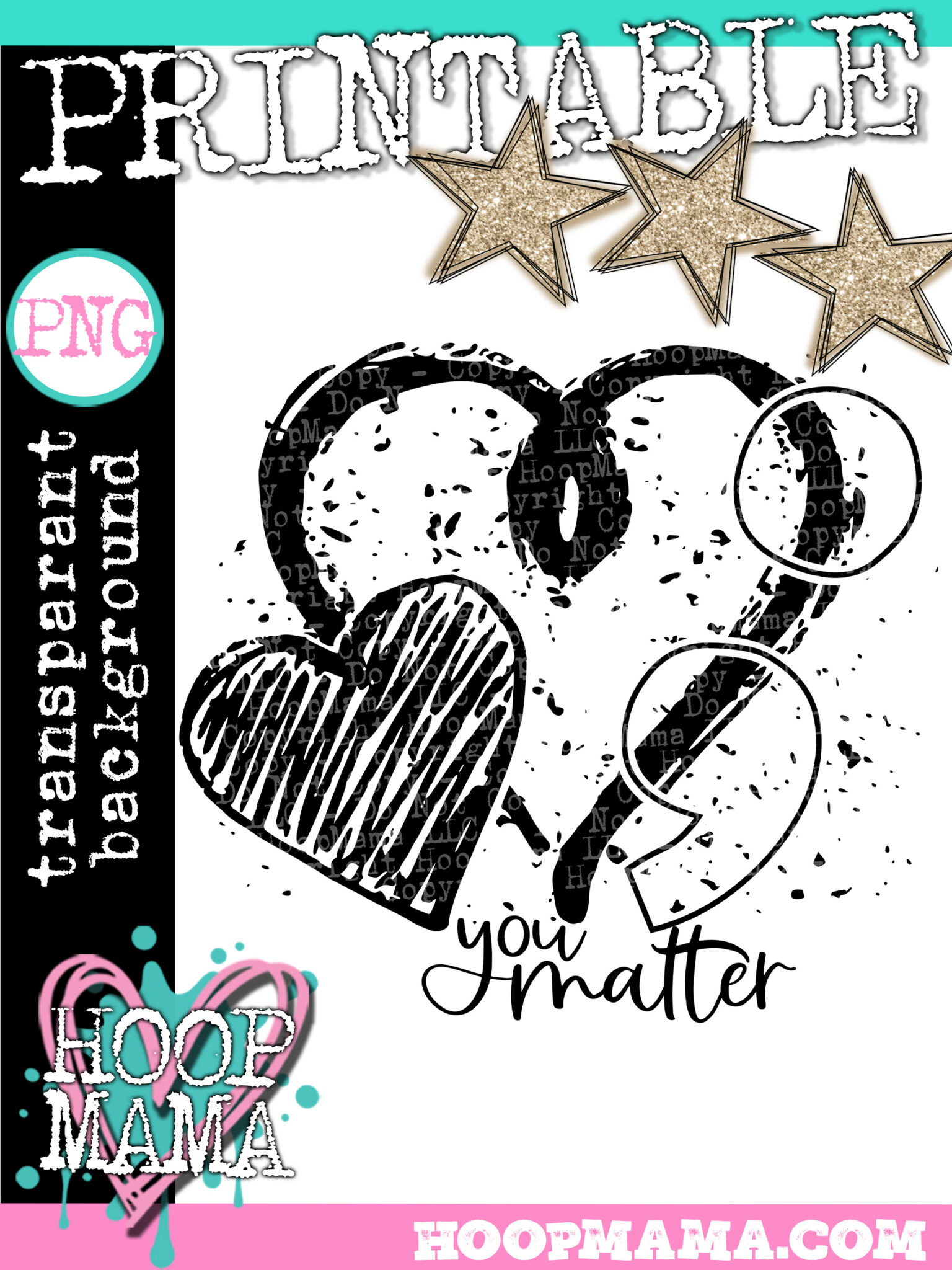 You Matter-PRINTABLE DOWNLOAD - HoopMama