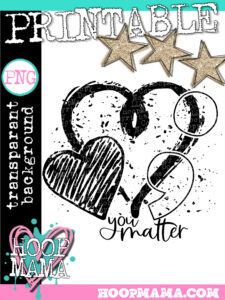 You Matter-PRINTABLE DOWNLOAD - HoopMama