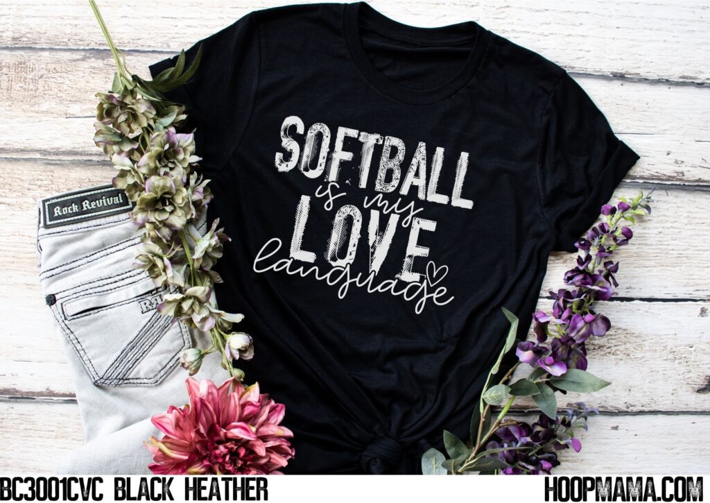 I2D1 - Softball Is My Love Language - SCREEN PRINT TRANSFER - HoopMama