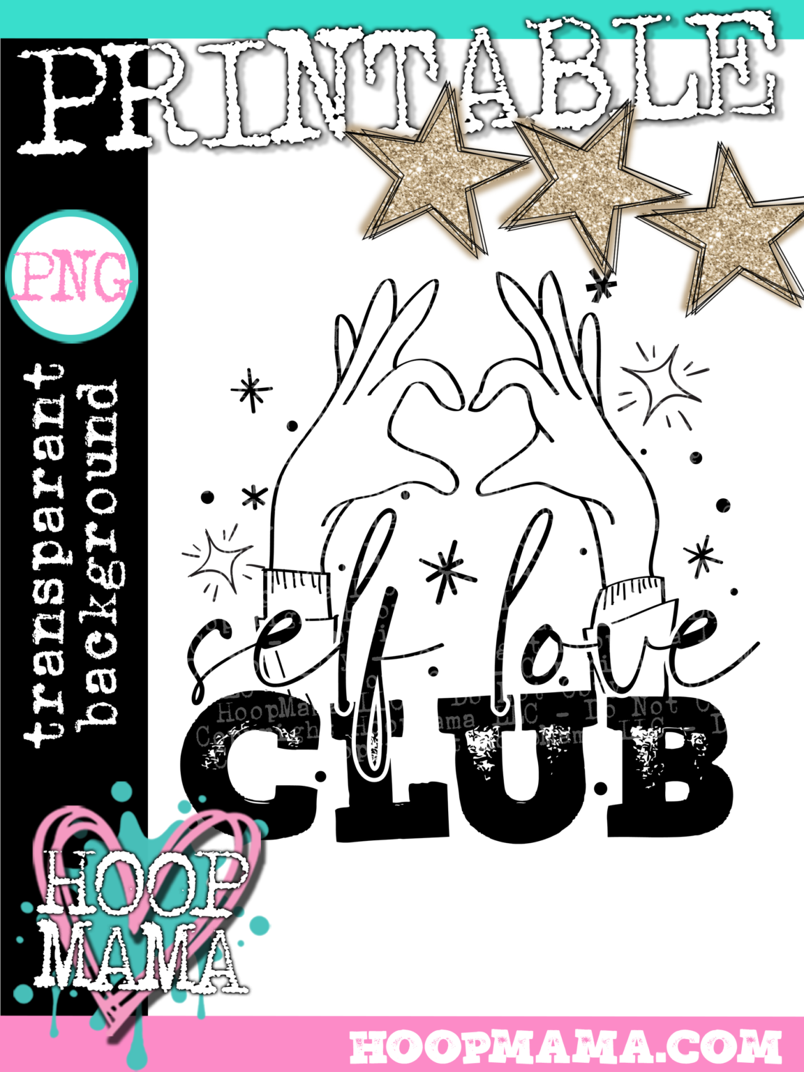 Self Love Club-PRINTABLE DOWNLOAD - HoopMama