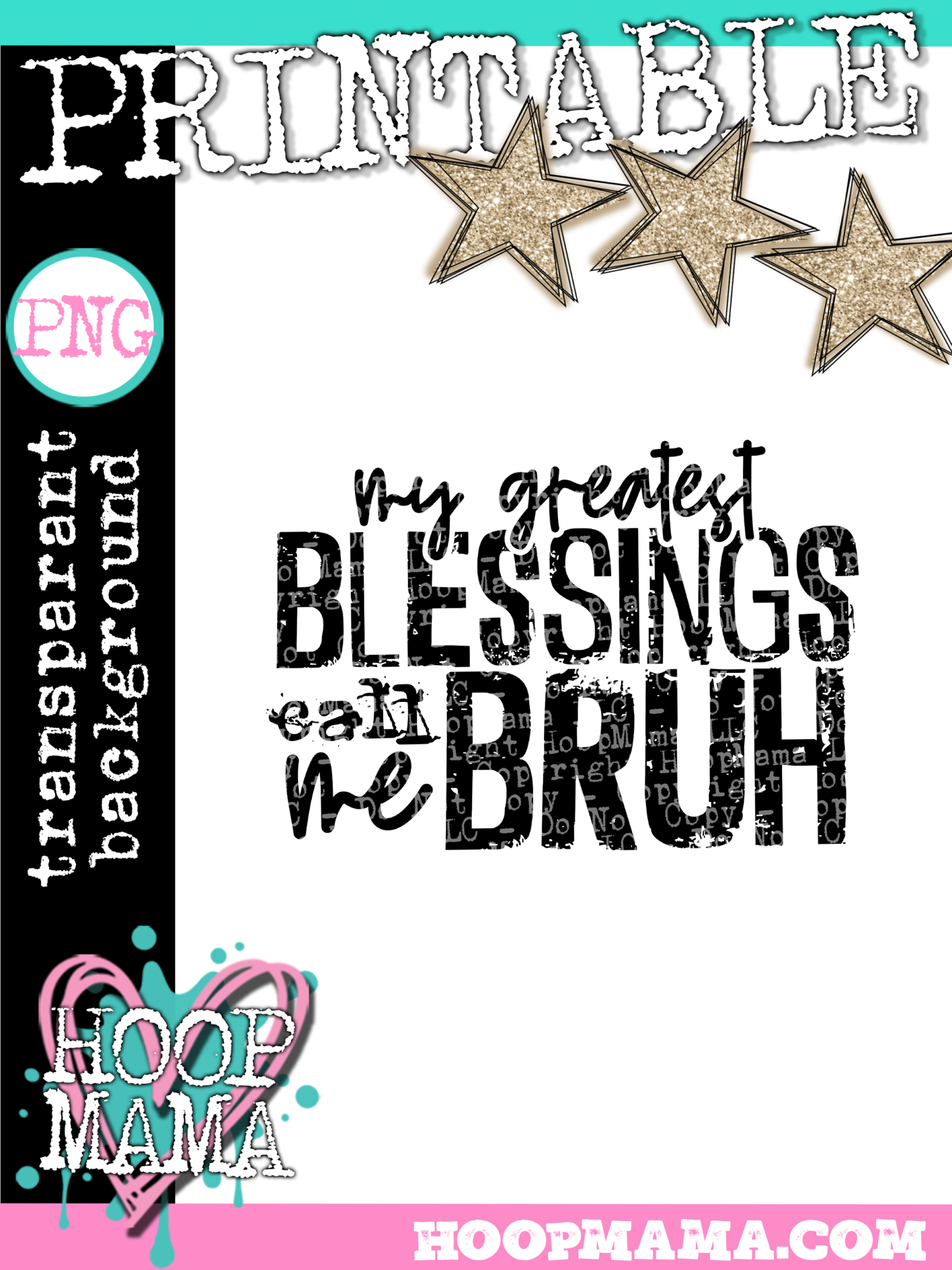 My Greatest Blessings Call Me Bruh PRINTABLE-DOWNLOAD - HoopMama